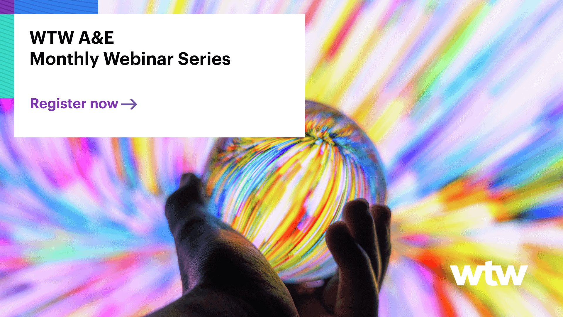 WTW A&E Monthly Webinar Series - WTW