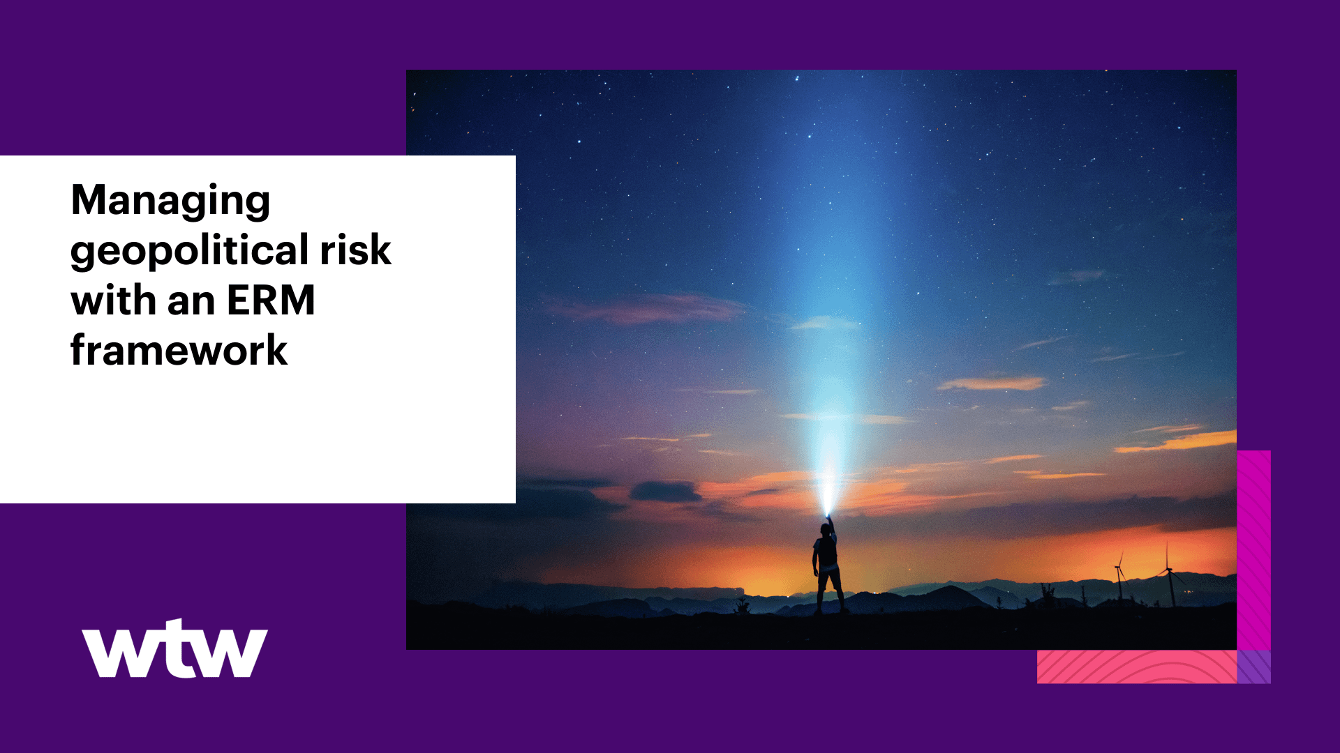 Apply enterprise risk management frameworks to geopolitical risks - WTW