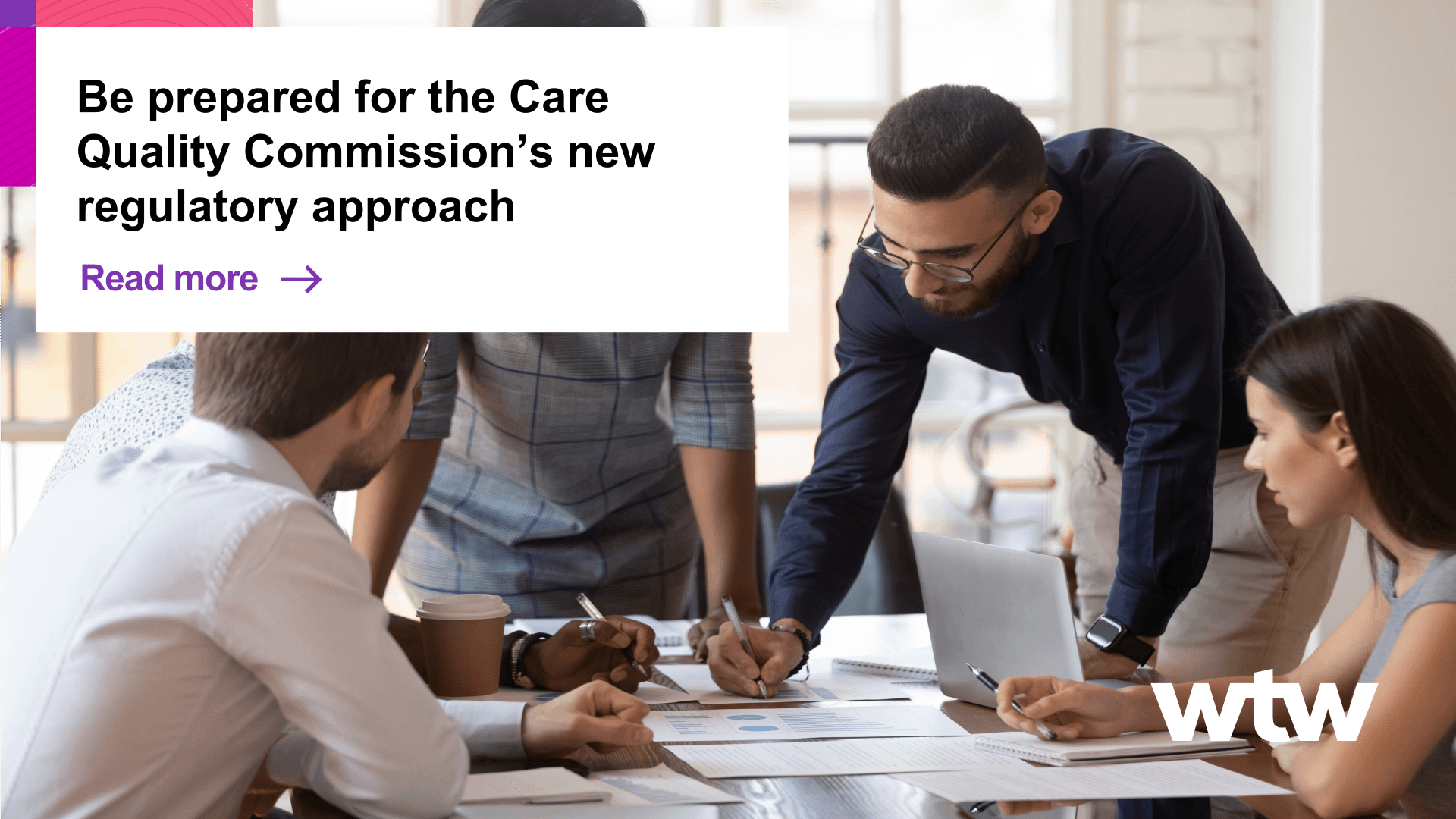 Care quality commission’s new regulatory approach - WTW