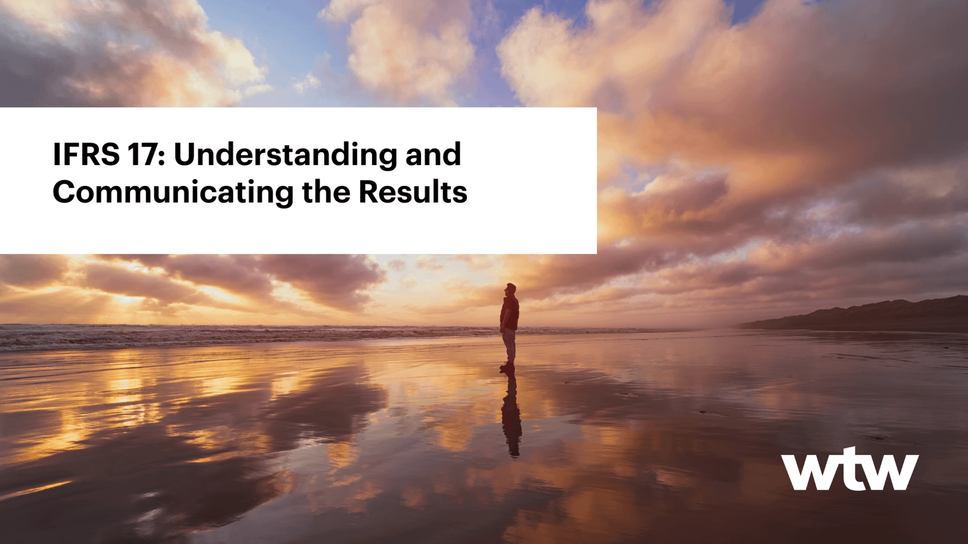 IFRS 17: Understanding and Communicating the Results - WTW