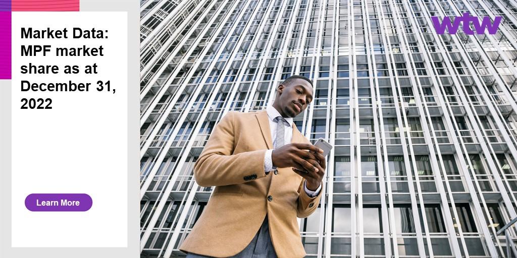 Hong Kong MPF market share update and trend December 31, 2022 - WTW