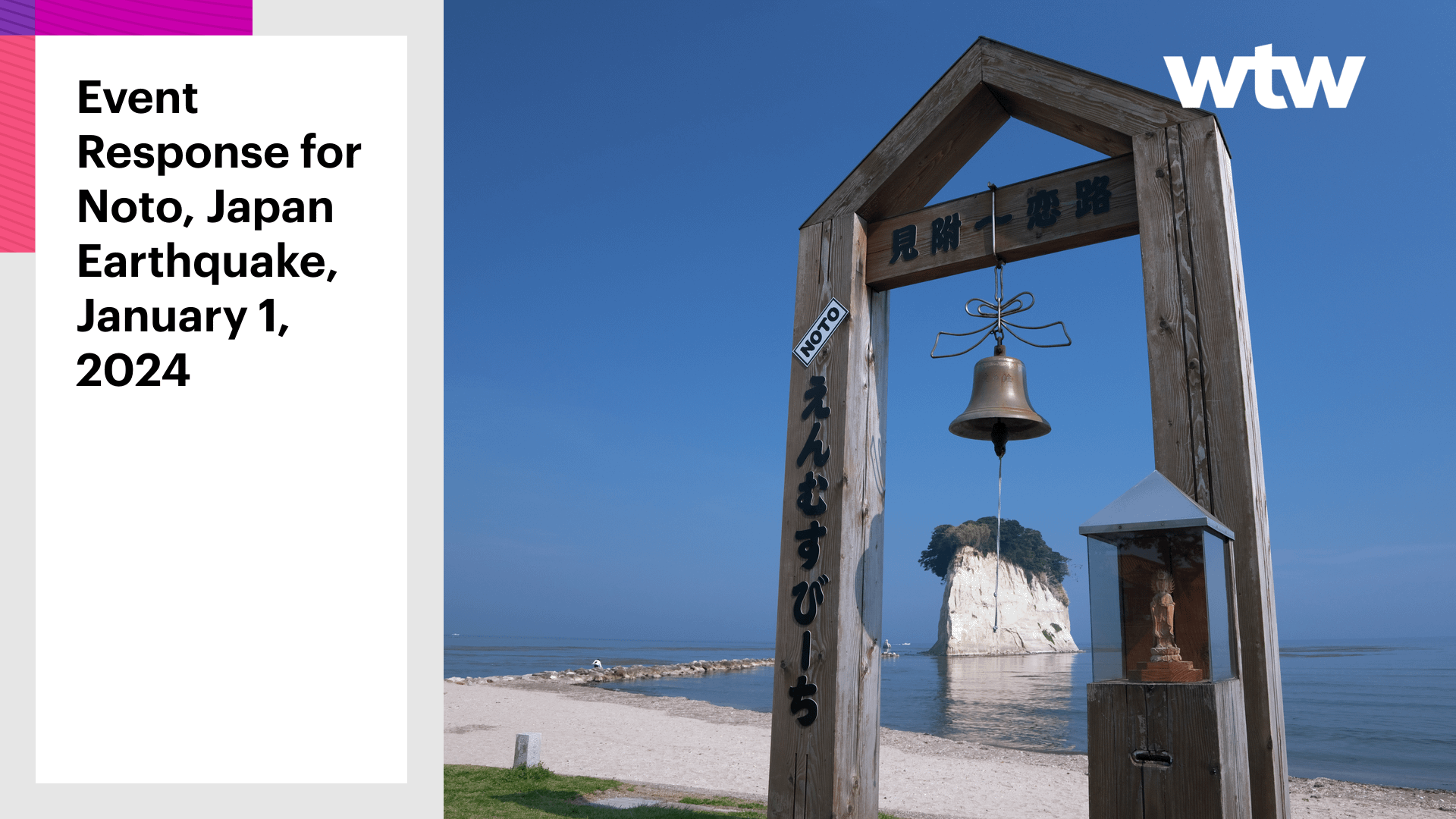 Event Response for Noto, Japan Earthquake January 1, 2024 - WTW