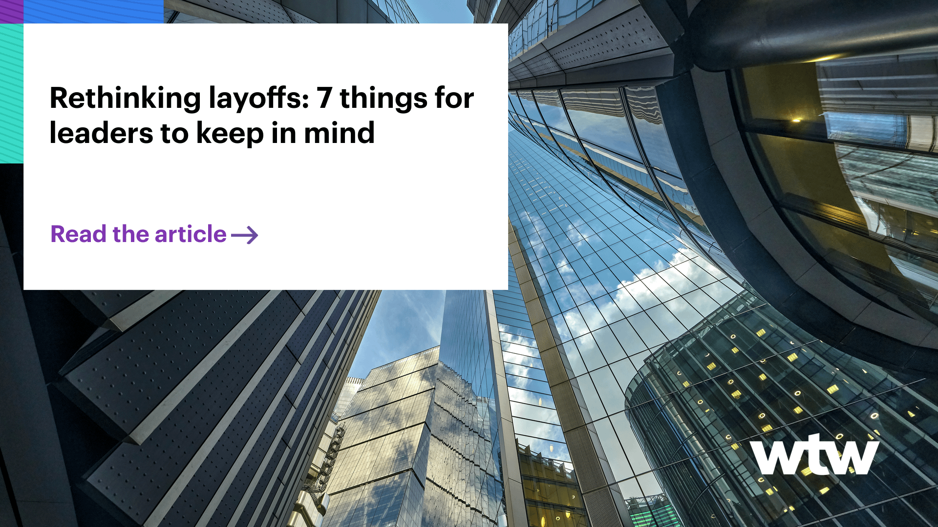 Rethinking layoffs: 7 things for leaders to keep in mind - WTW