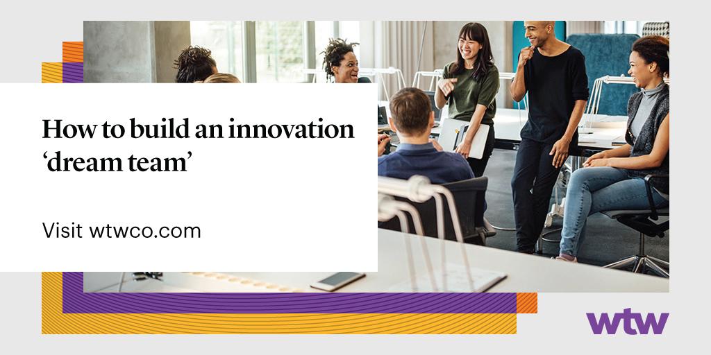 How to build an innovation ‘dream team’ - WTW