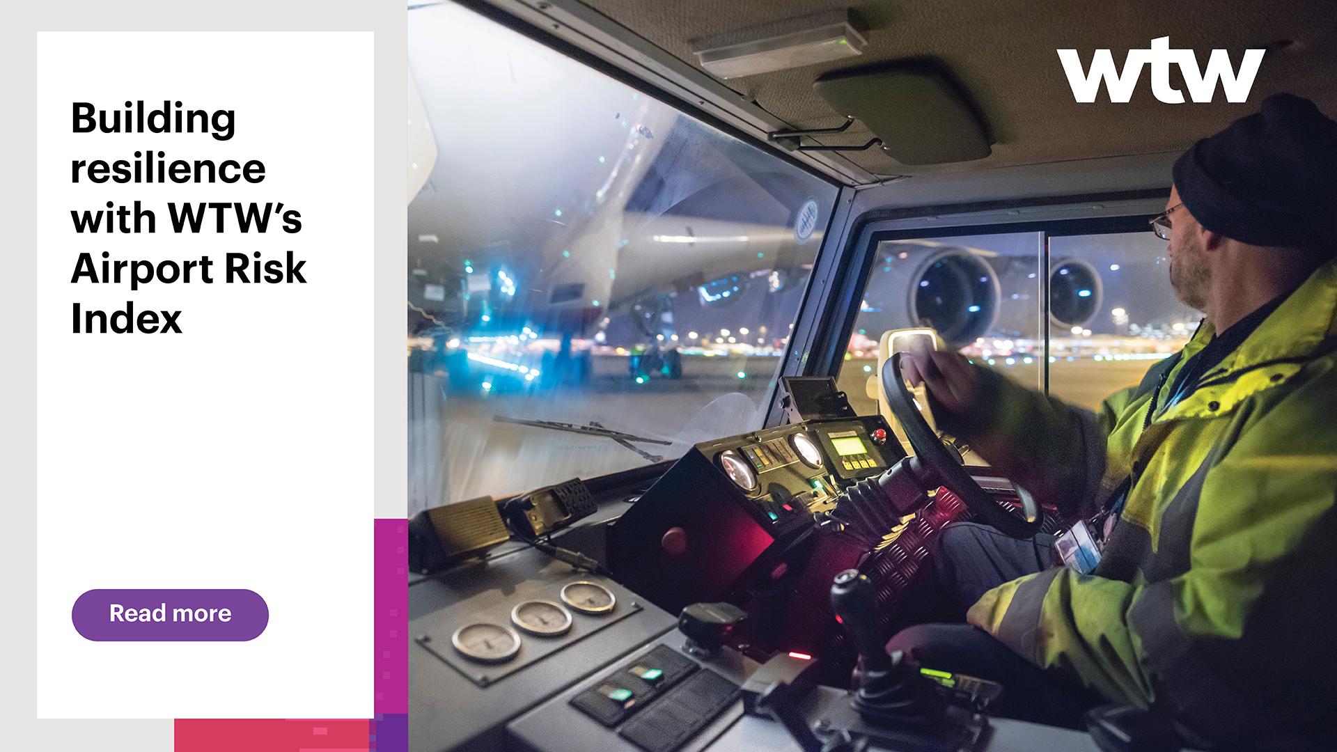 Building resilience with WTW’s Airport Risk Index - WTW