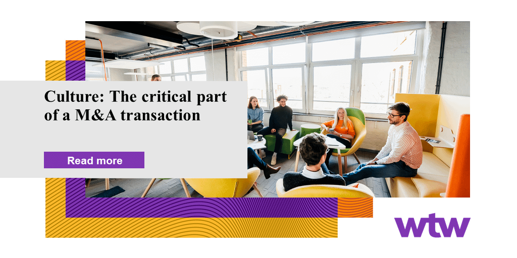 Culture: The critical part of a M&A transaction - WTW