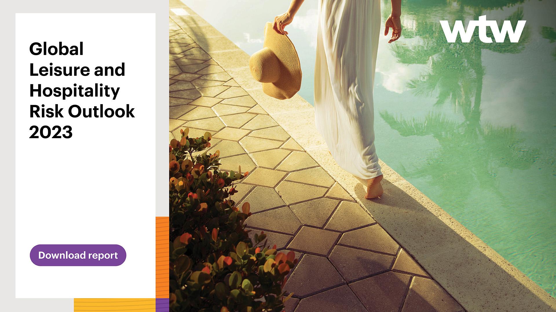 Global Leisure and Hospitality Risk Outlook 2023 - WTW