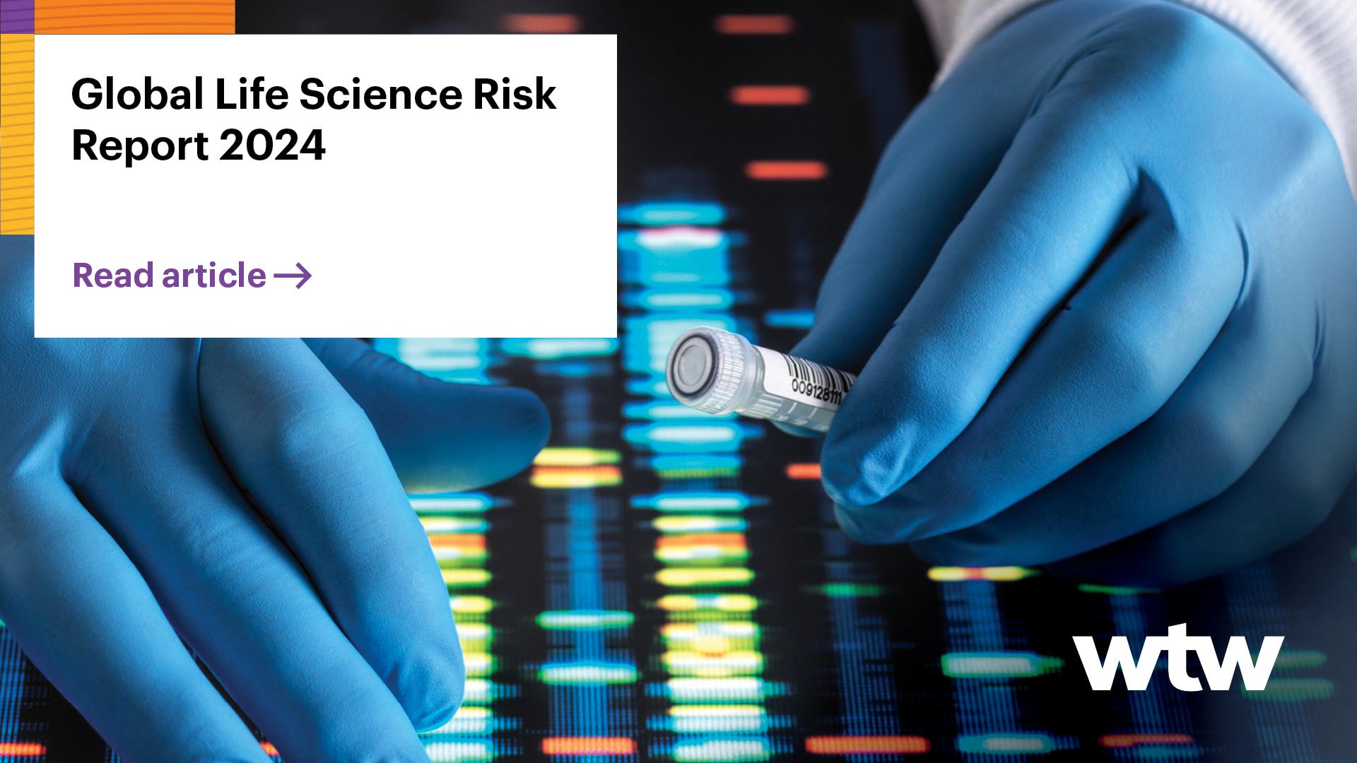 Global Life Science Risk Report 2024 - WTW