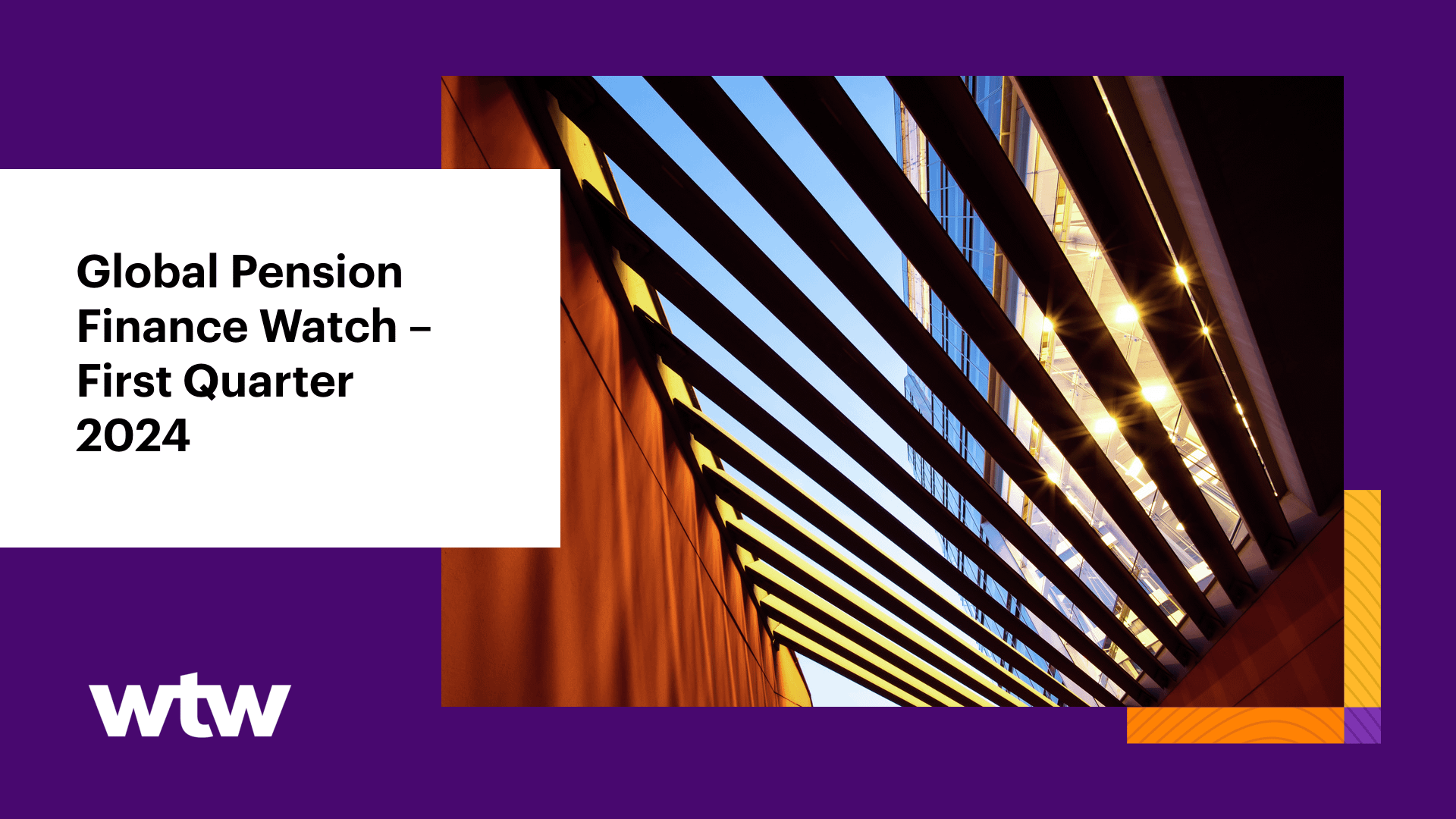 Global Pension Finance Watch – First Quarter 2024 - WTW