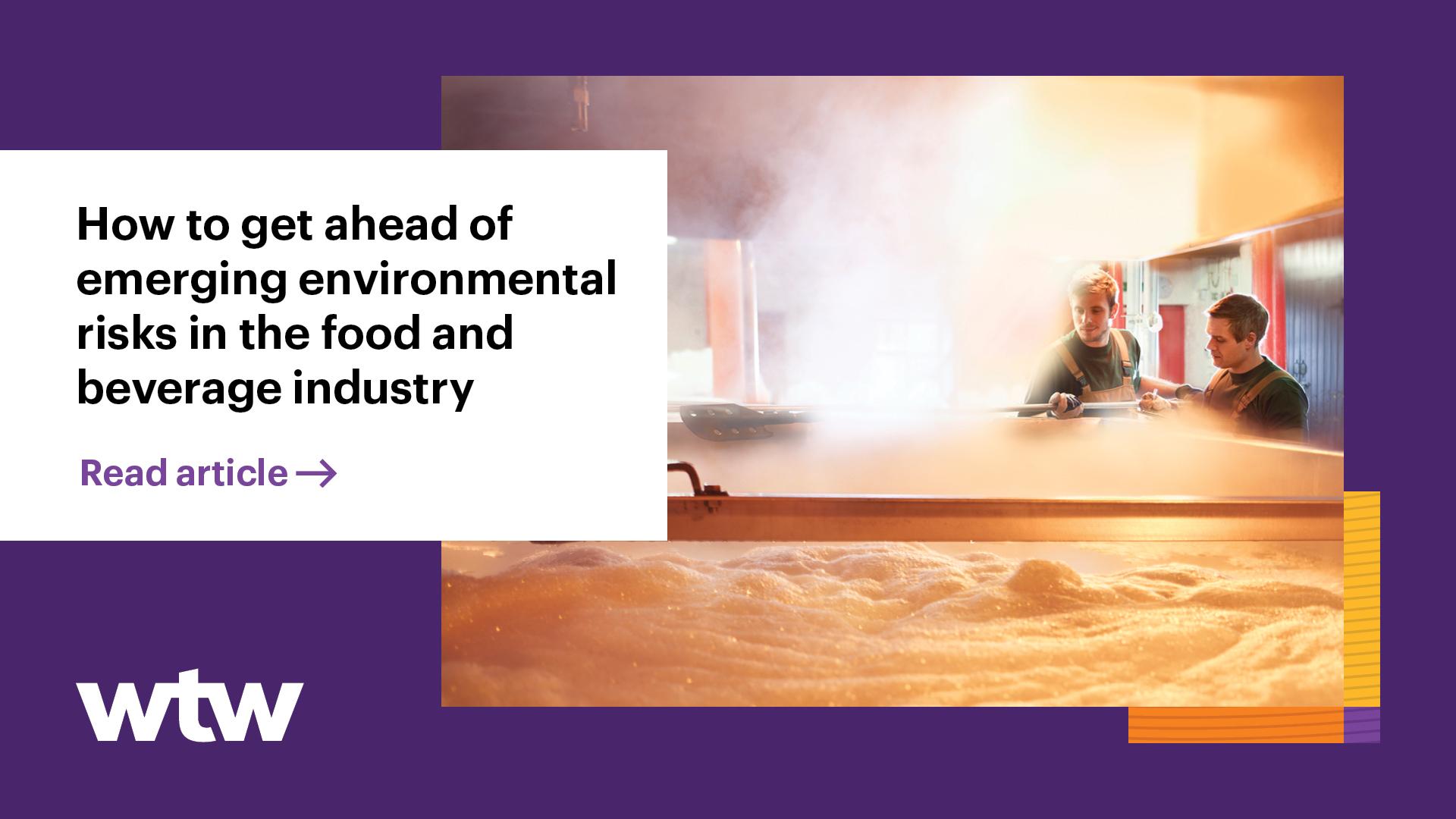 How to get ahead of emerging environmental risks in the food and ...