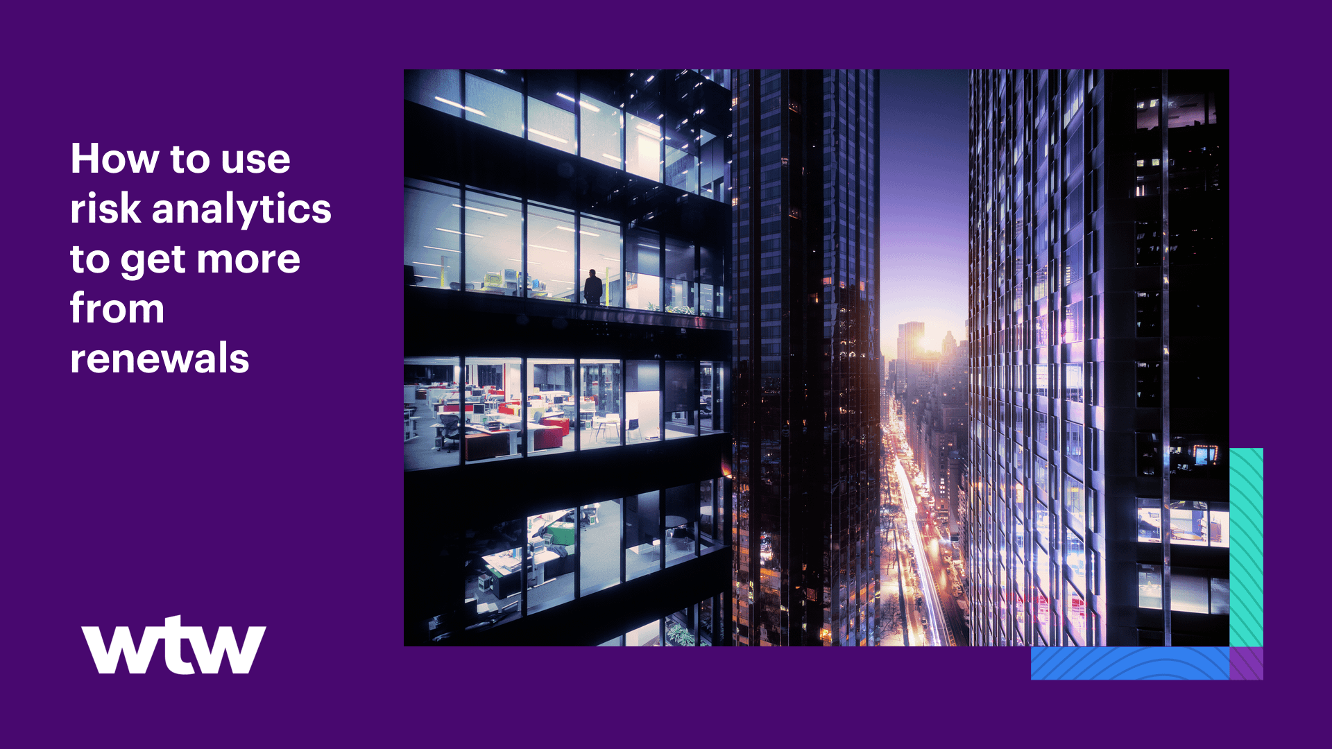 How to use risk analytics to get more from renewals - WTW