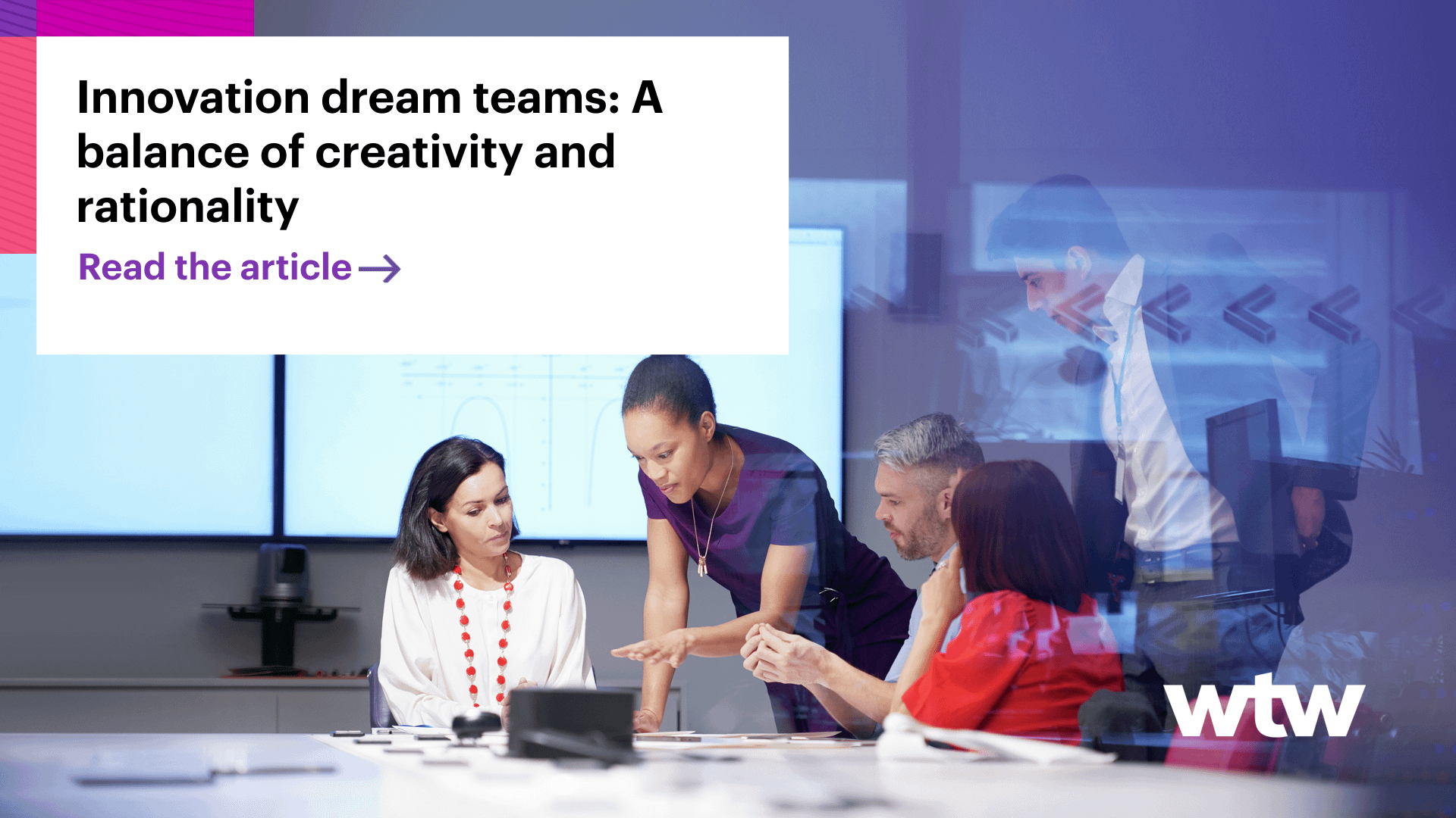 Innovation dream teams: Balancing creativity and rationality - WTW