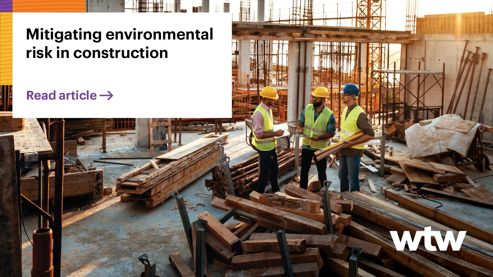 Mitigating environmental risk in construction - WTW