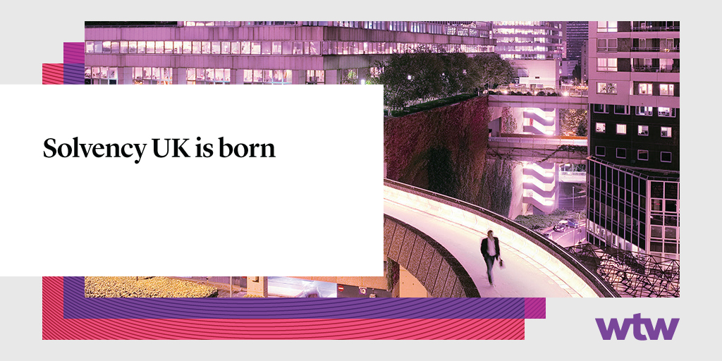 Solvency UK is born - WTW