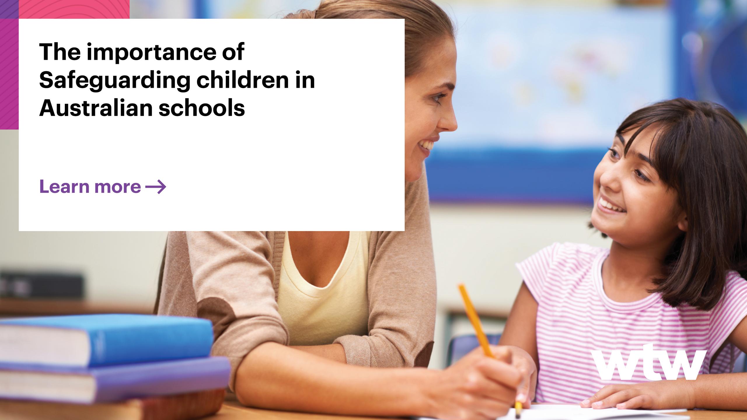 The importance of safeguarding children in Australian schools - WTW