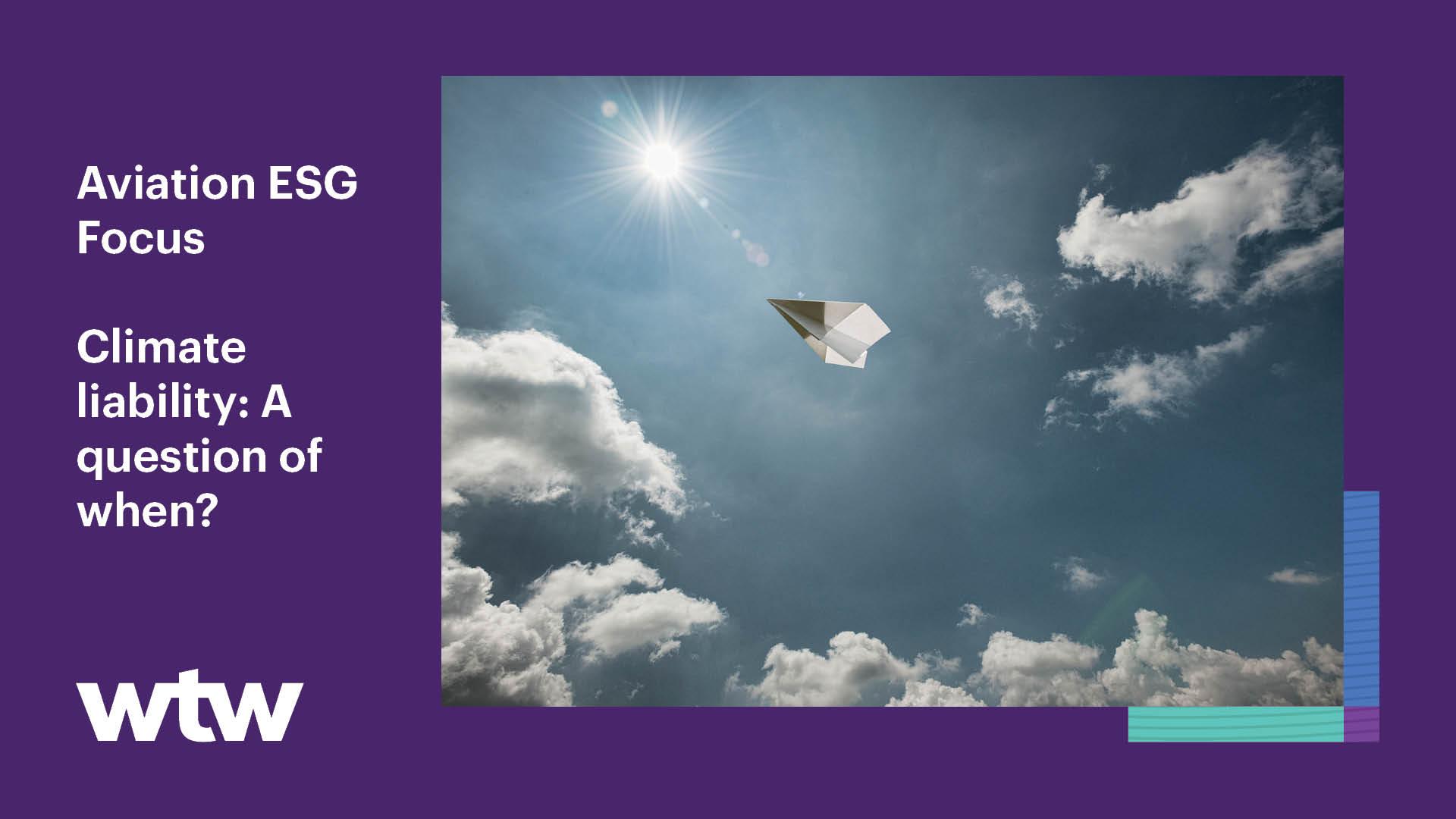 Climate liability: A question of when for the aviation industry? - WTW