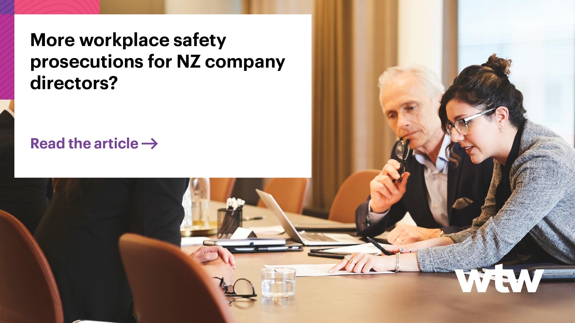 More workplace safety prosecutions for NZ company directors? - WTW