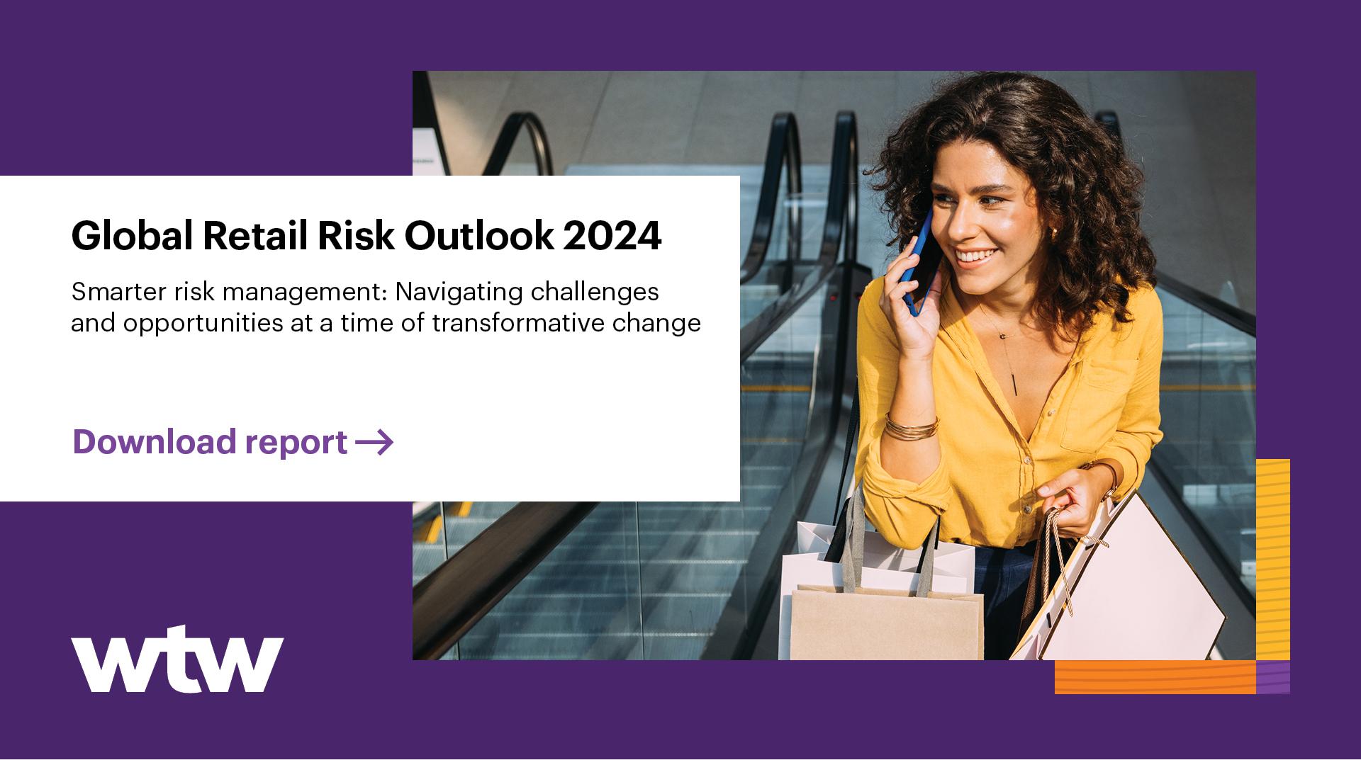 Global Retail Risk Outlook 2024 - WTW