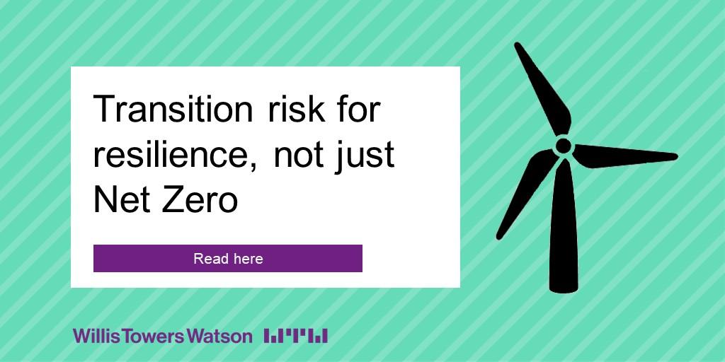 Transition risk for resilience, not just Net Zero - WTW