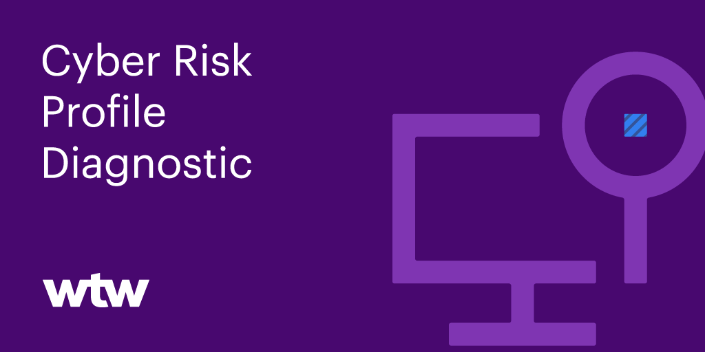 Cyber Risk Profile Diagnostic - WTW