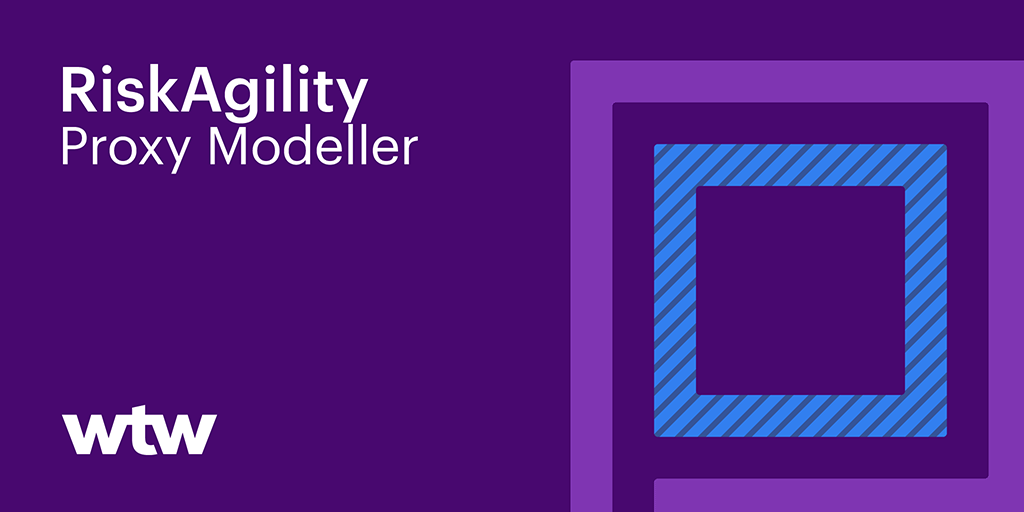 RiskAgility Proxy Modeler (PM) - WTW